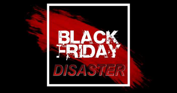 How To Avoid A Black Friday Disaster